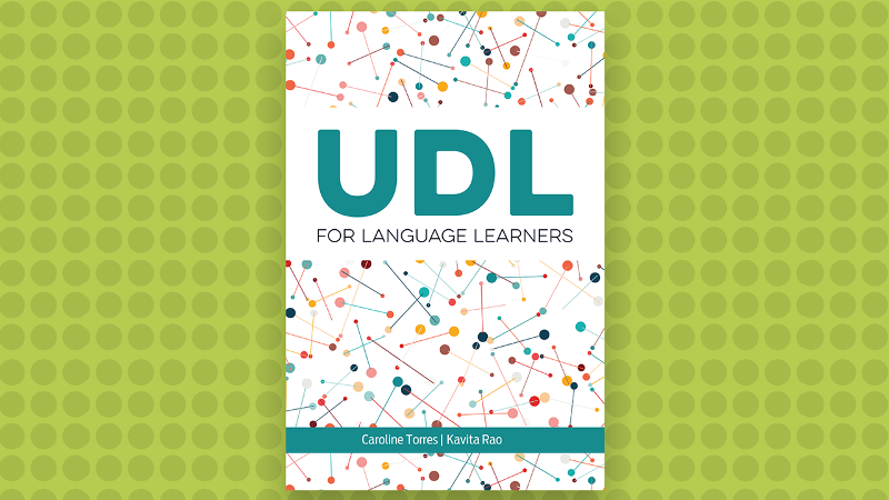 CAST Professional Publishing: UDL for Language Learners CAST Professional Publishing: UDL for Language Learners