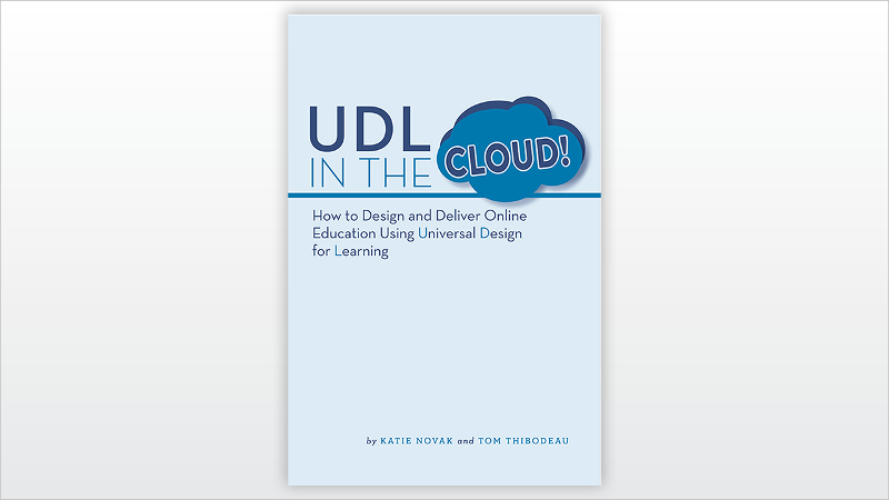 CAST Professional Publishing: UDL in the Cloud: How to Design and ...